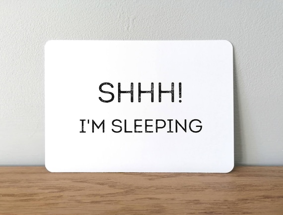 Shhh I'm Sleeping Unframed Print Wall Decor Funny Print | Etsy