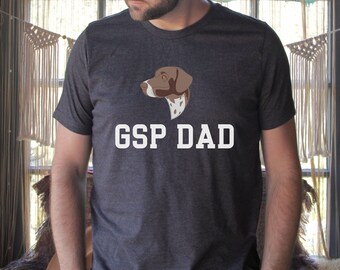 German Shorthaired Pointer Tee GSP Dad or Mom Shirt GSP Dog - Etsy