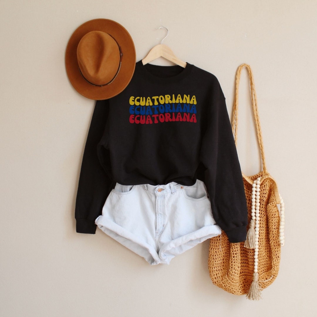Ecuatoriana Sweatshirt, Ecuador Sweater, Ecuadorian Shirt, Gift for ...