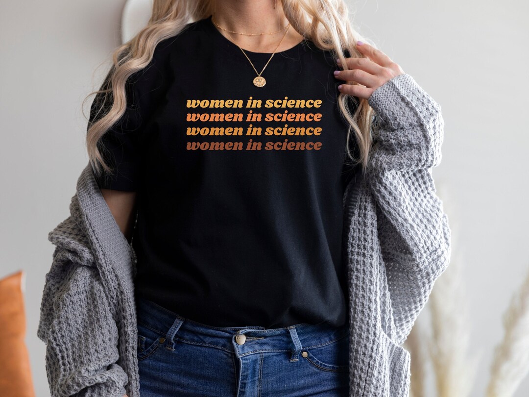 Women in Science Shirt Woman in Stem Female Empowerment Gift Phd Gift ...