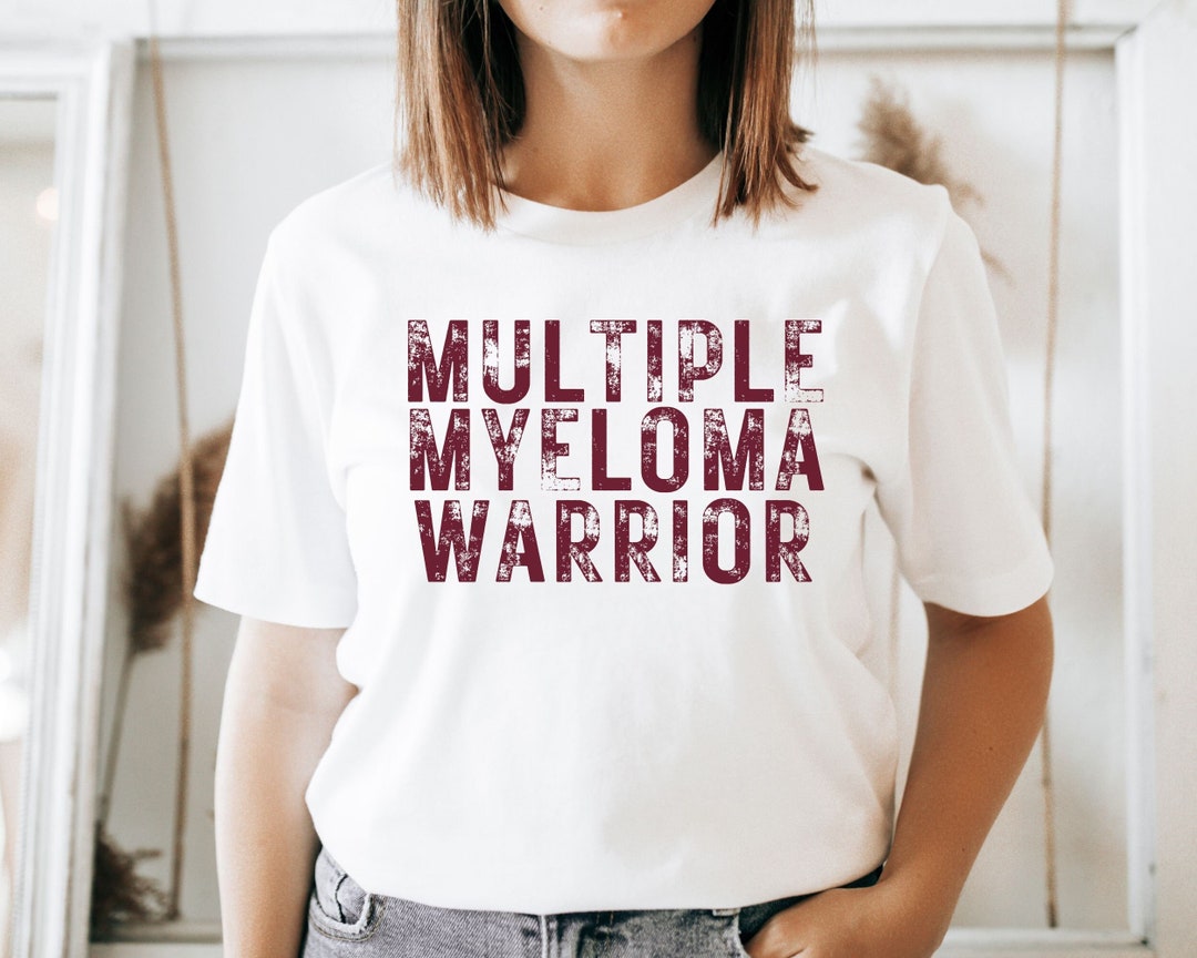 Multiple Myeloma Cancer Shirt, Myeloma Awareness Shirt, Cancer Warrior ...