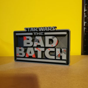 Star Wars the Bad Batch Sign 3D Printed Display Gift - Etsy