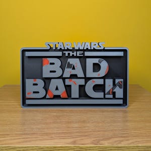 Star Wars the Bad Batch Sign - 3D Printed - Display - Gift - Etsy