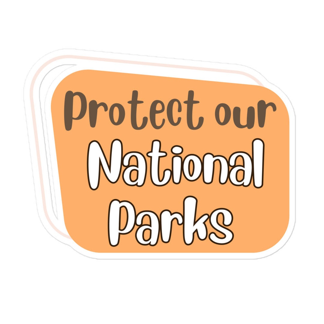 Protect Our National Parks Sticker Decal - Etsy