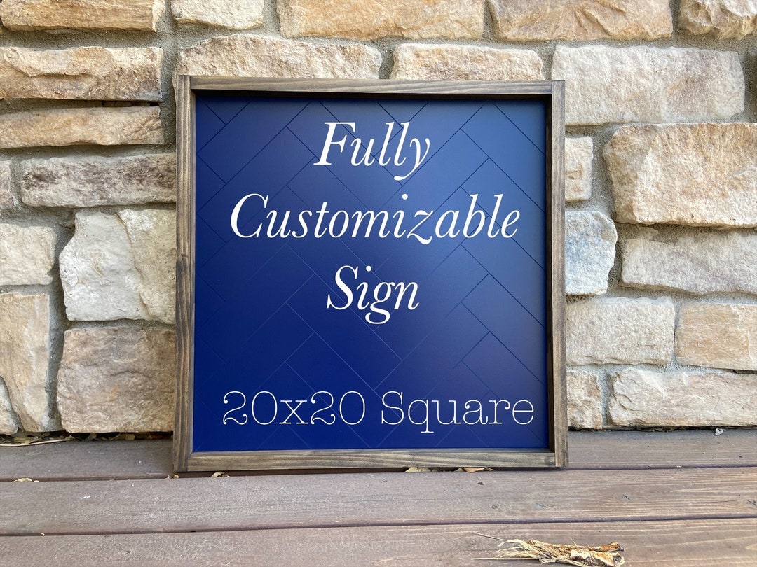 20x20 Fully Customized Sign, Layering Piece or Create Your Own Design ...