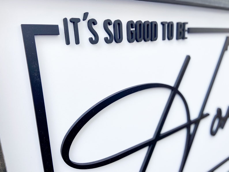 It's So Good to be Home Modern Sign 3D letter | Etsy
