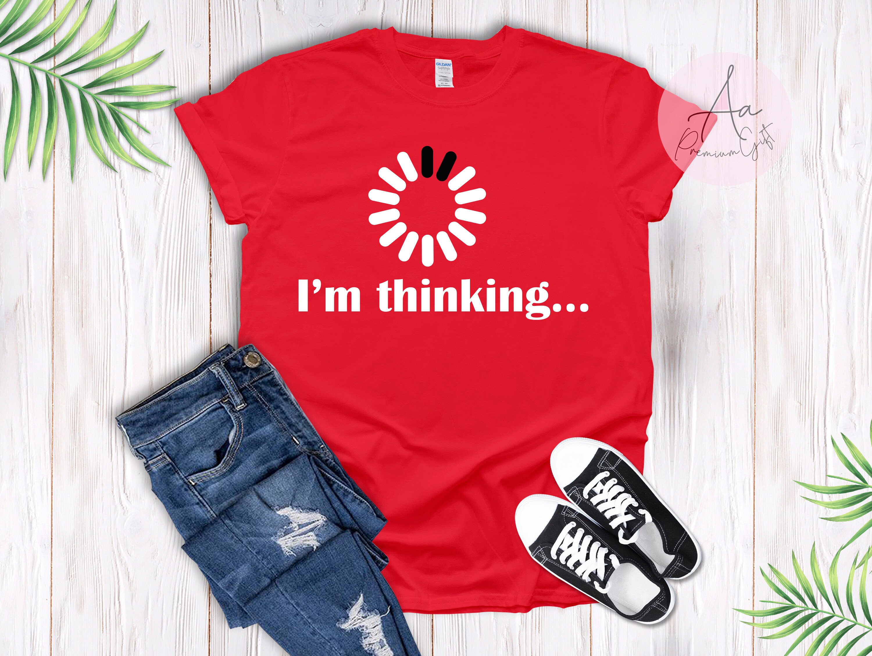 I Am Thinking T-shirt,thinking Tees,downloading T-shirt,humor Tops ...