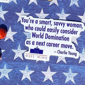 The West Wing Vinyl Sticker: World Domination Quote - Etsy