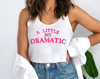 A Little Bit Dramatic Mean Girls Tank Top , Regina George Mean Tank Shirt - Etsy