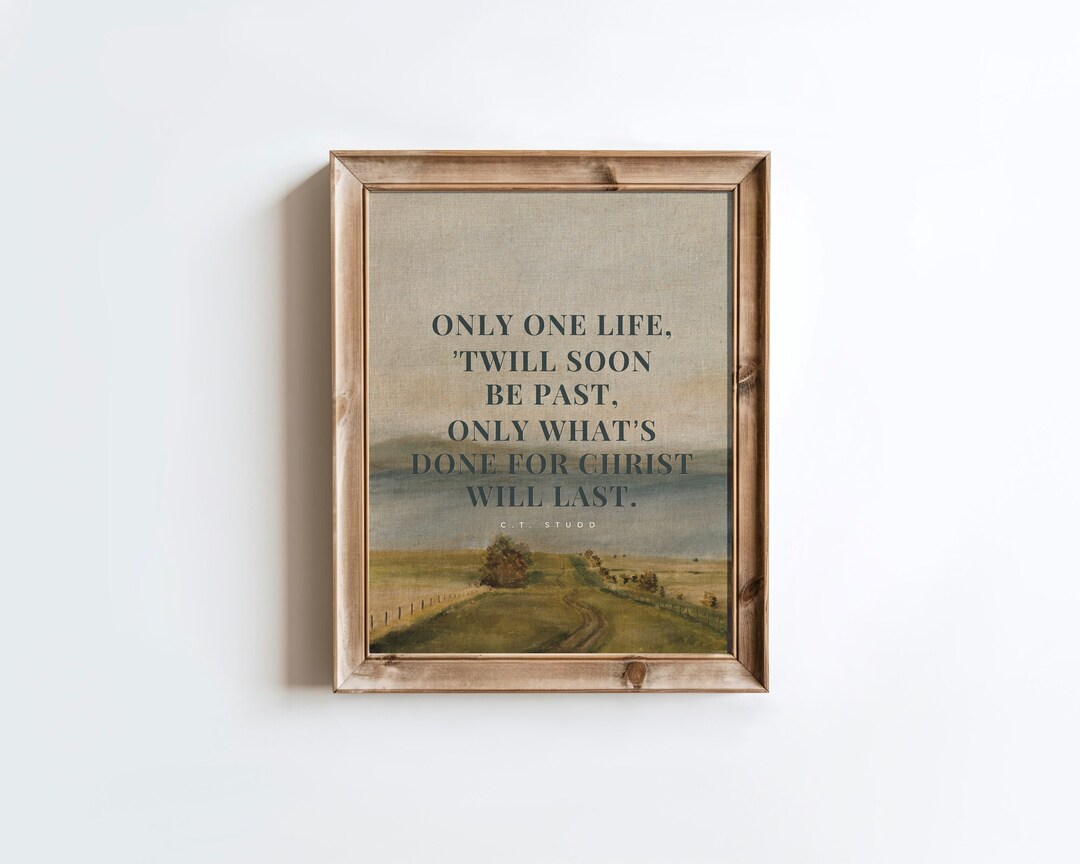 Only One Life - C.T. Studd Printable Christian Artwork - Etsy