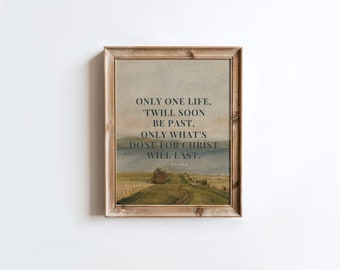 C.T Studd Quote Missionary Quote Only One Life Twill Soon Be Past ...