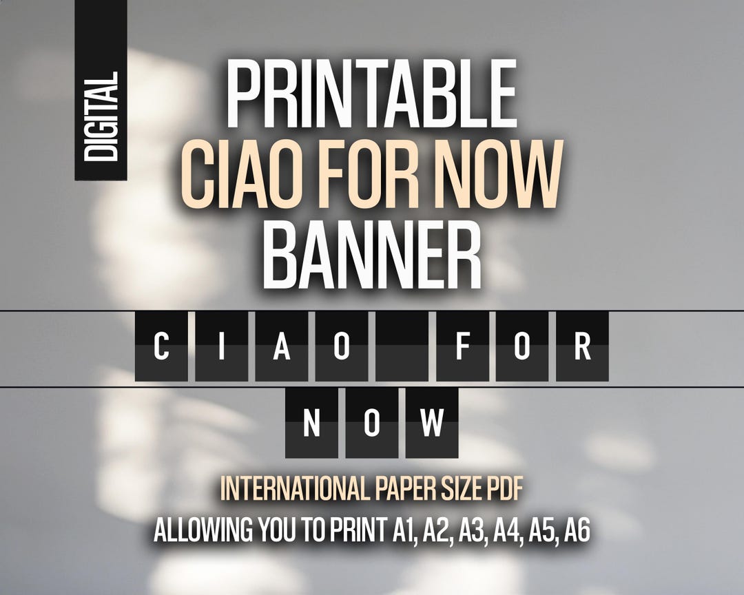 Printable 'ciao for Now' Banner | Digital Download | DIY Departures ...