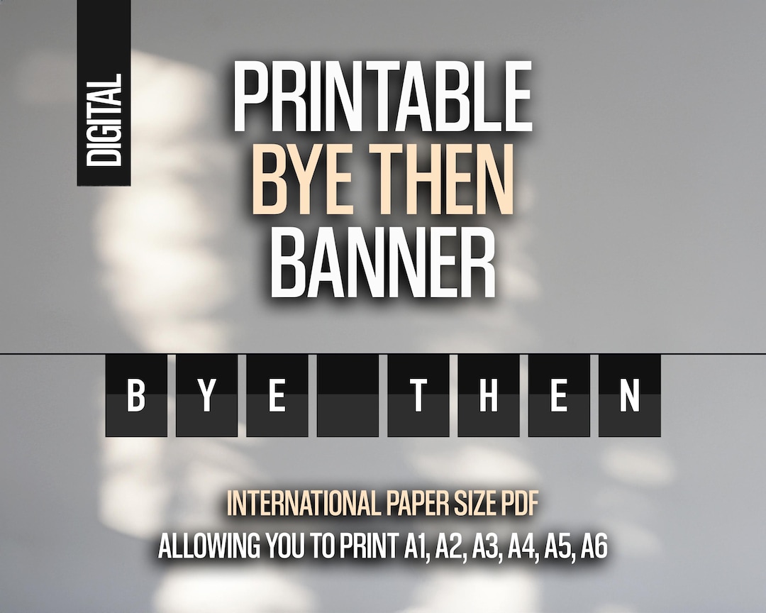 Printable 'bye Then' Banner | Digital Download | DIY Departures Board ...
