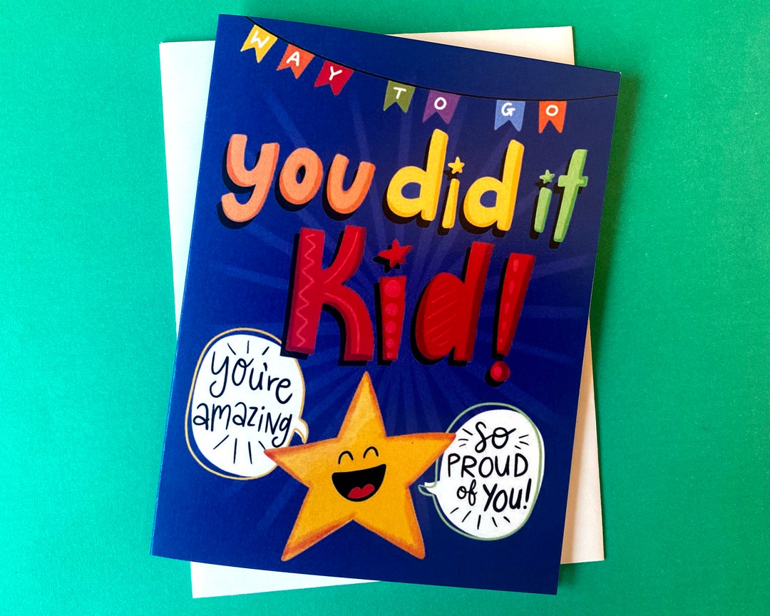 Congrats Card for Kids, Way to Go Kid, I'm so Proud of You Card ...