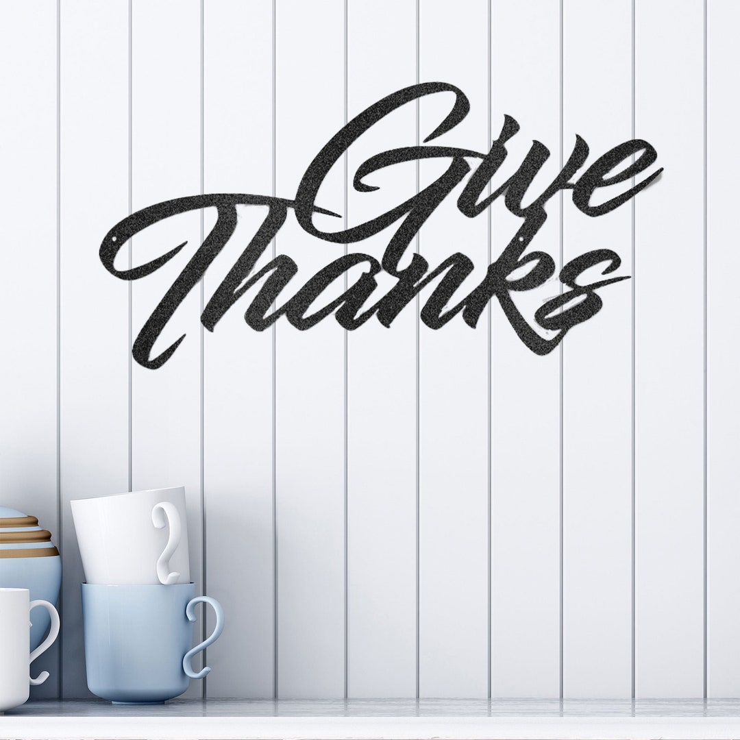 Give Thanks Indoor Outdoor Steel Wall Sign Thanksgiving Housewarming ...