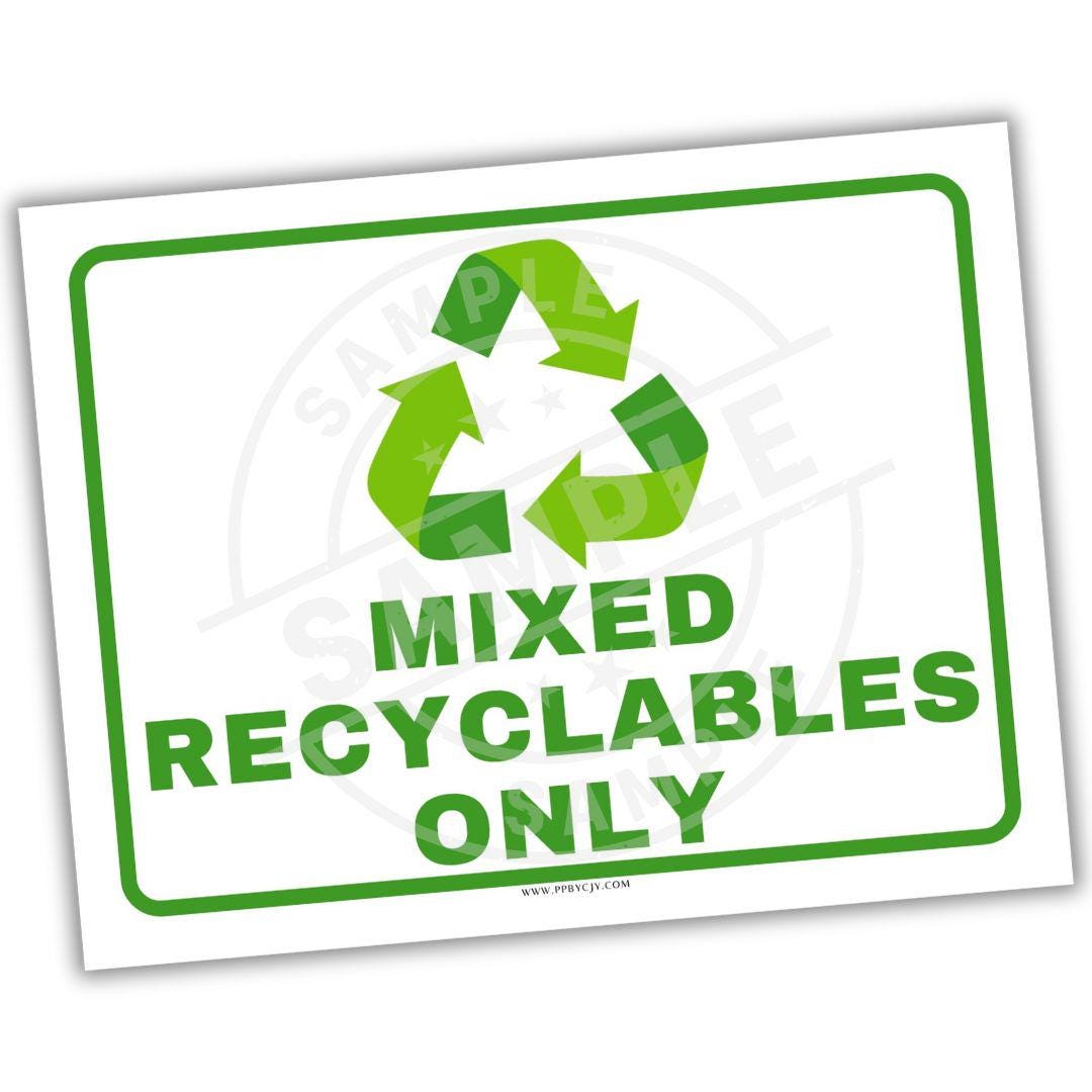 Mixed Recyclables Only Sign Printable | Recycling Bin Notice | Office ...