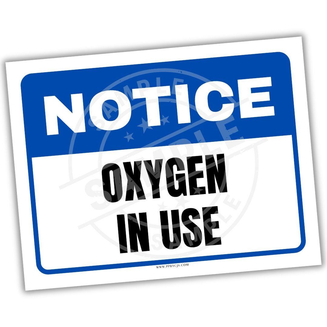 Notice Oxygen in Use Sign Printable | Medical Safety Poster PDF ...