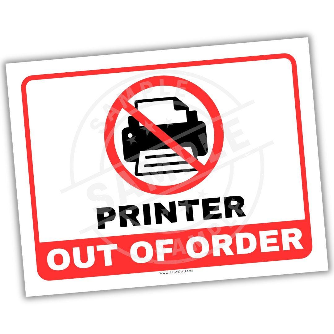 Printer Out of Order Sign Printable | Office Equipment Notice PDF ...