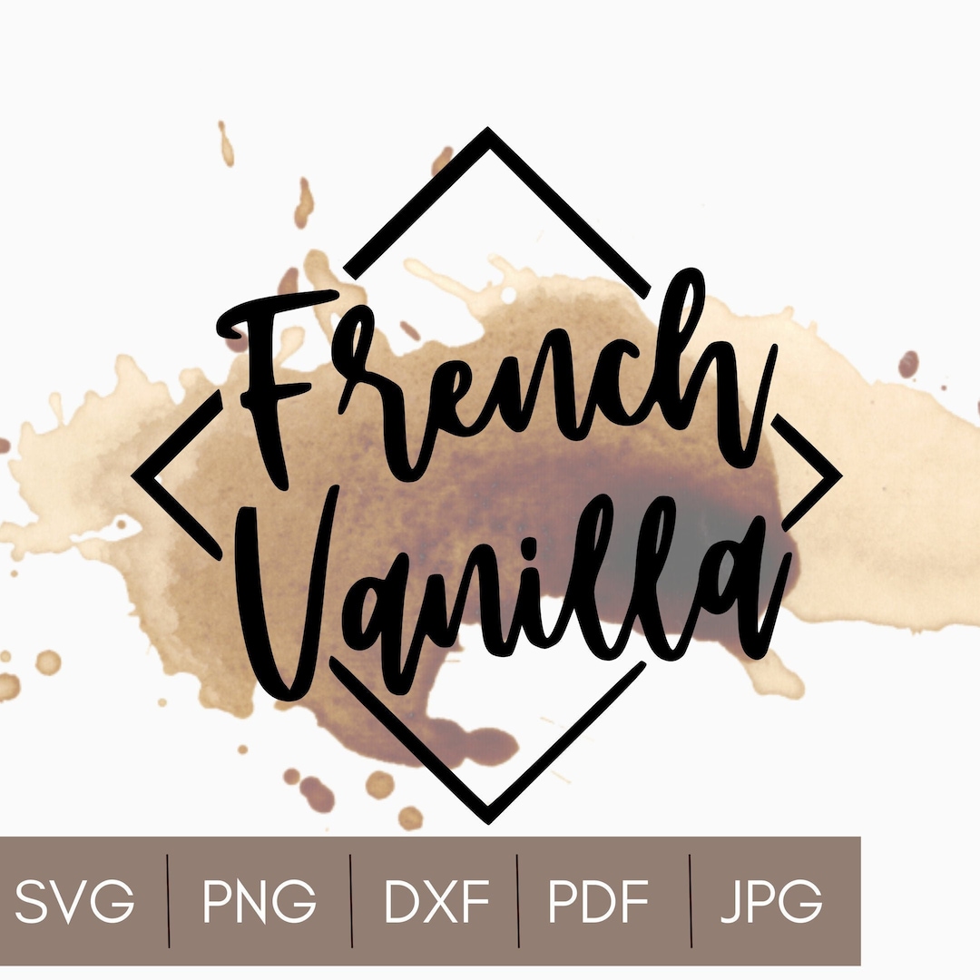 French Vanilla SVG | Sugar Free French Vanilla SVG | Coffee SVG ...