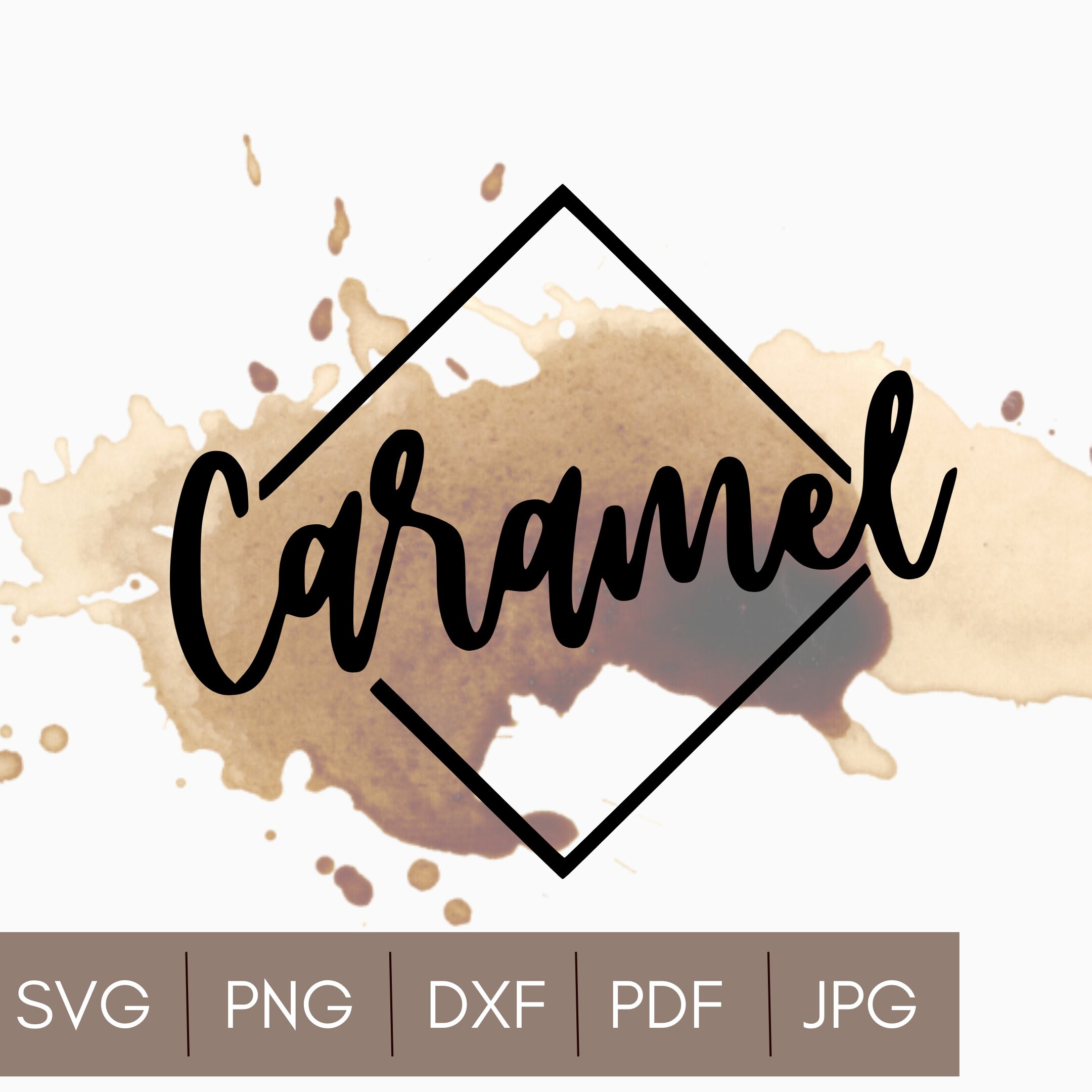 Caramel SVG | Sugar Free Caramel SVG | Coffee SVG | Cricut Cut Files ...