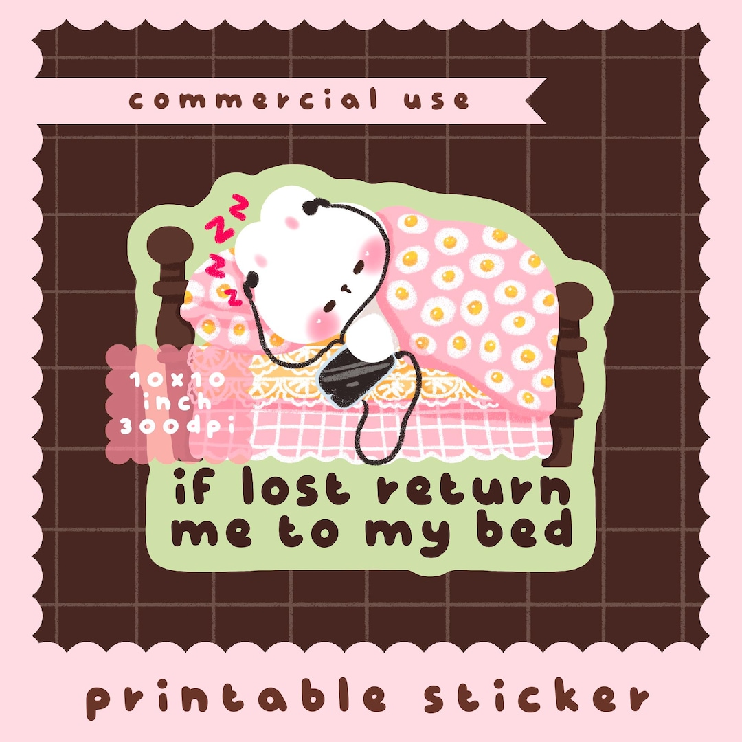 Cute Kawaii Printable If Lost Return Me to My Bed Sticker Clipart ...