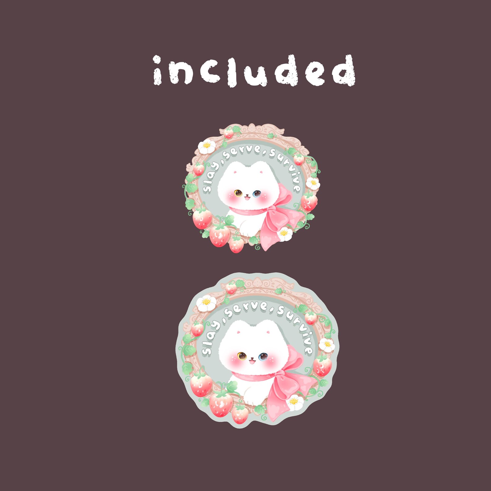 Cute Kawaii Printable Slay, Serve, Survive Kitty Strawberry Clipart ...