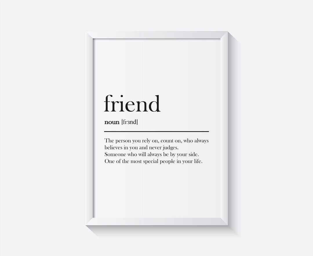 Friend Definition Print, Friend Quote Print, Wall Art, Best Friend Gift ...