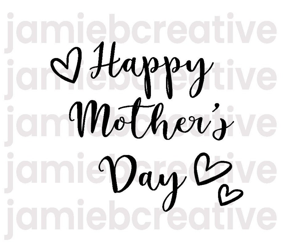 Mothers Day SVG File Happy Mothers Day Cut File for Cricut Silhouette ...