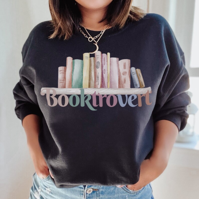 Book Lover Sweatshirt, Booktrovert Sweatshirt, Gift for Book Lovers ...