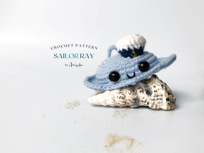 Crochet Round Stingray Sailor Ray Amigurumi PATTERN Captain Oceanray's ...