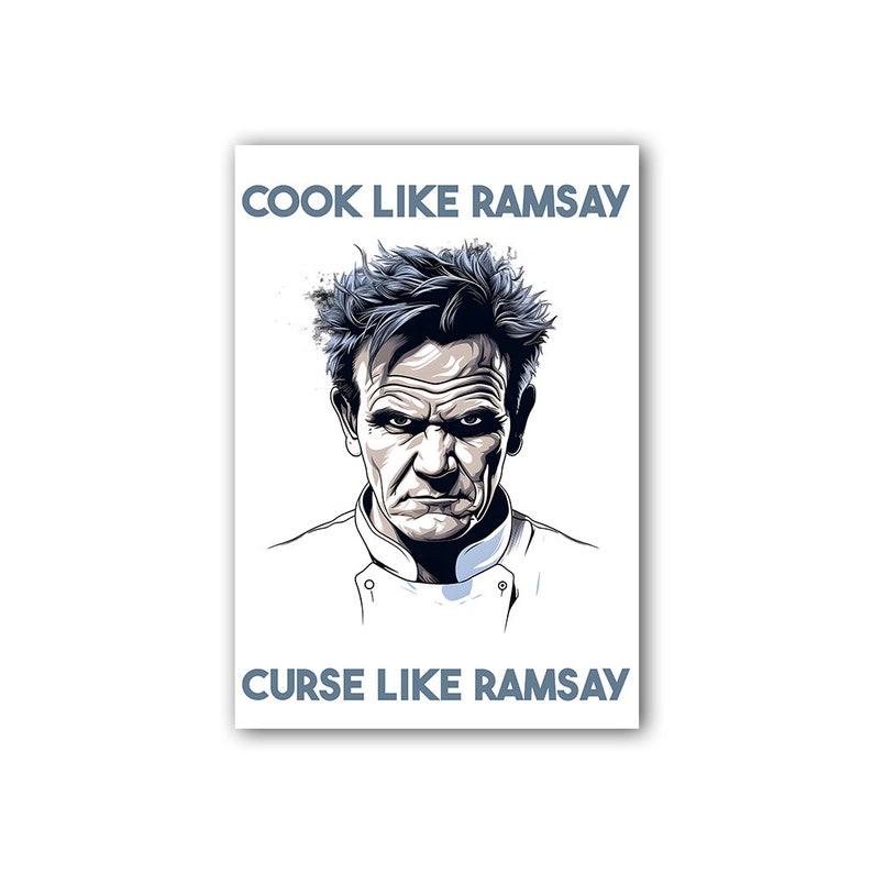 Gordon Ramsay Poster Perfect Wall Art for Food Lovers and - Etsy