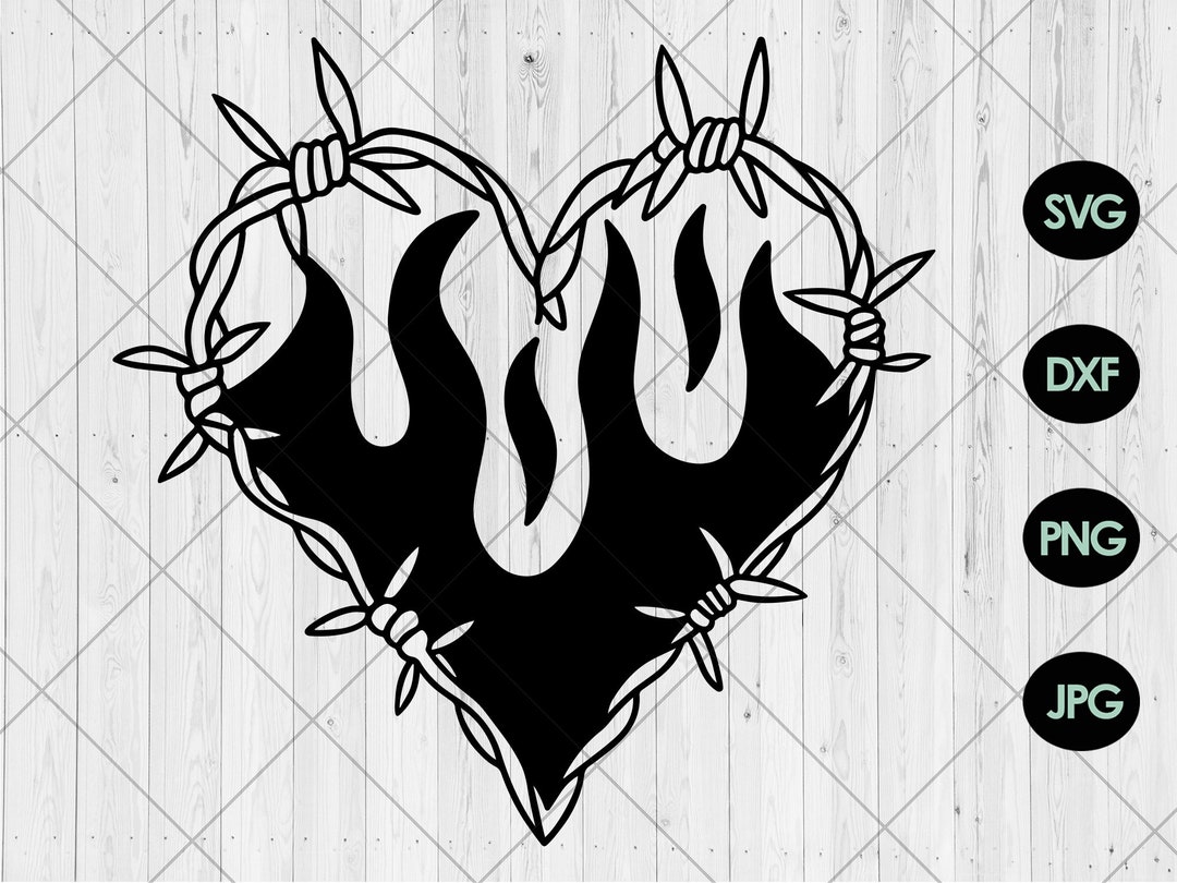 Barbed Wire Heart Svg, Flame Heart Svg, Dxf, Png, Jpg, Fire Heart Svg ...