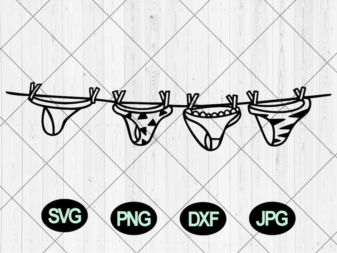 Underwear Hanging Svg Panties Svg Dxf Png Clothesline Etsy 4860