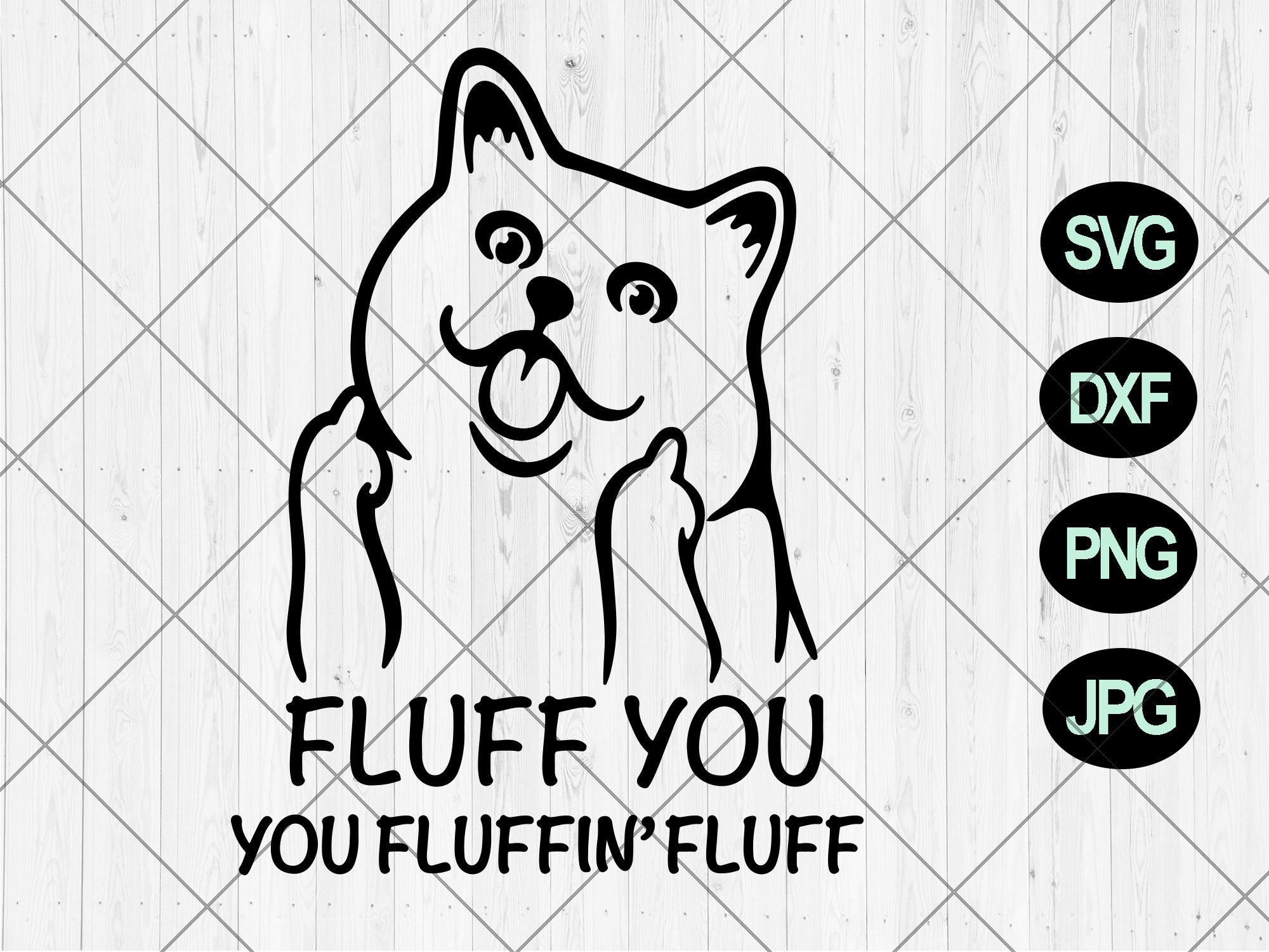Fluff You Svg Middle Finger Cat Svg Dxf Png Jpg Fluff You - Etsy Canada