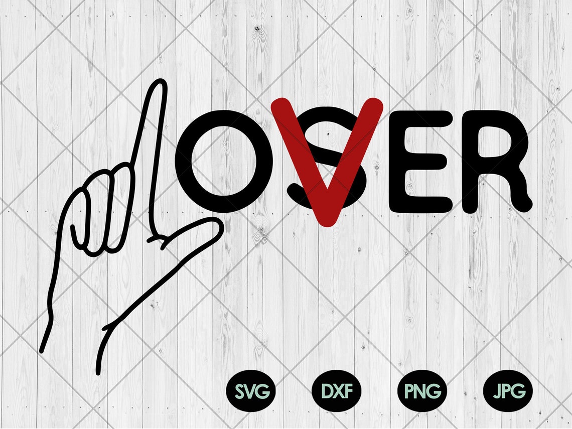 Loser Lover Svg Hand Sign Lover and Loser Svg Dxf Png Jpg - Etsy