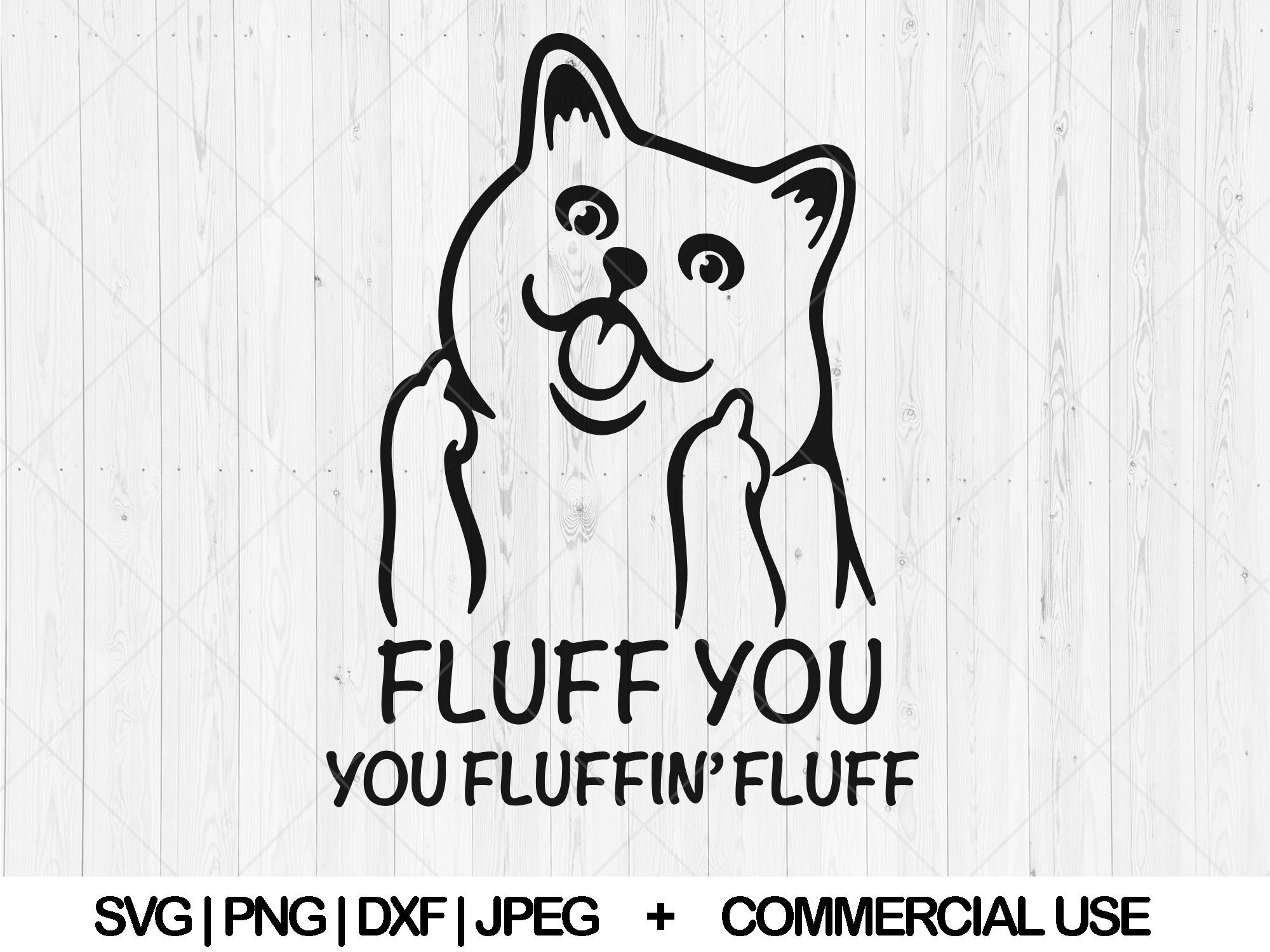 Fluff you svg, Mittelfinger Katze svg, dxf, png, jpg, Fluff you fluffin ...