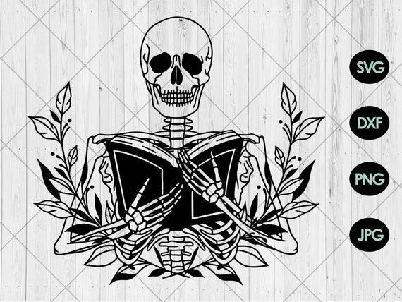 Skeleton Holding Book Svg Floral Book Art Svg Dxf Png Jpg - Etsy