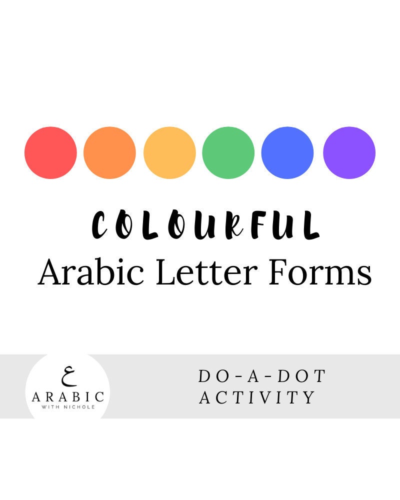 Colourful Arabic Letter Forms Alphabet Do-a-dot Activity Printables ...
