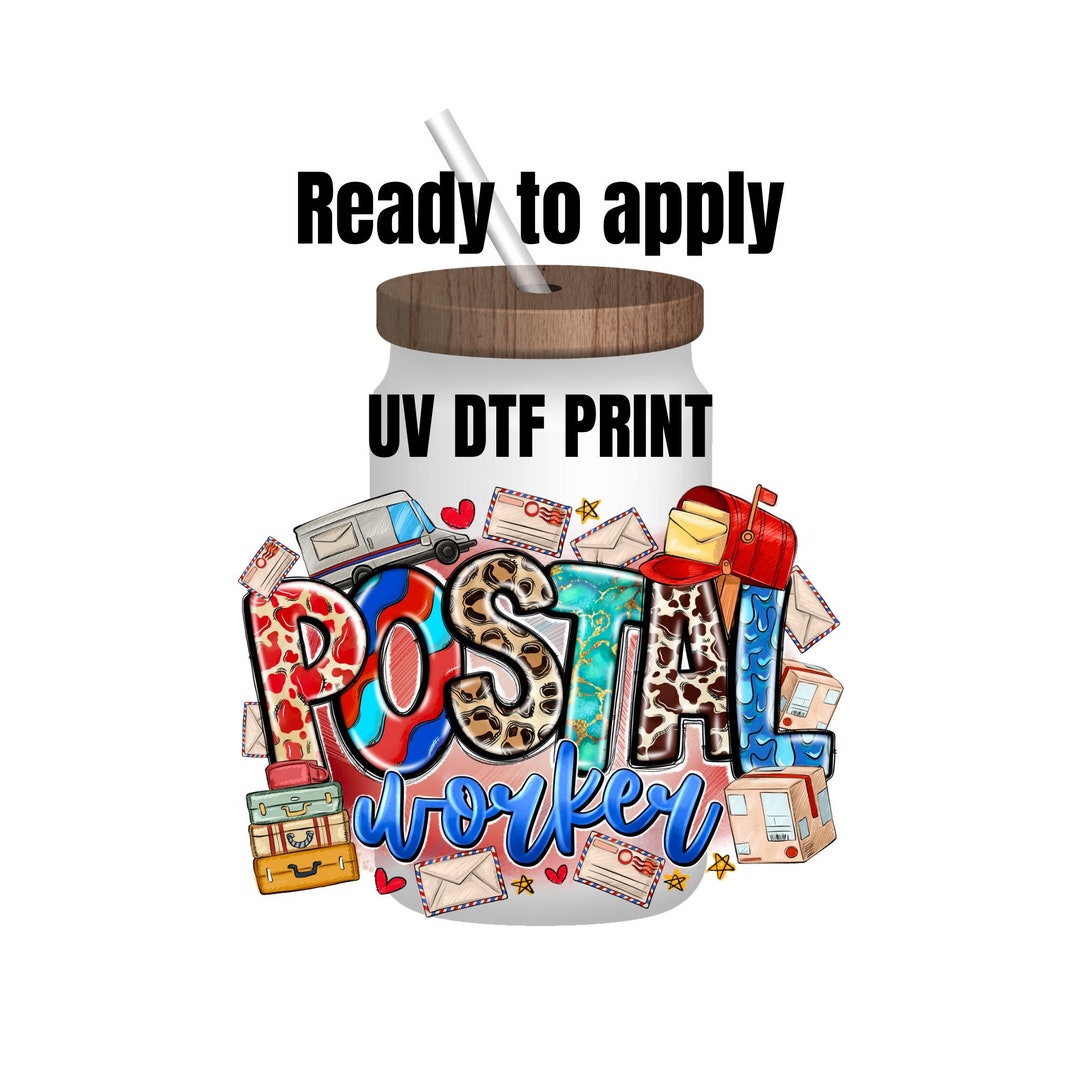 UV DTF Sticker Print. Postal Worker Decal, Tumbler Decal, Permanent ...