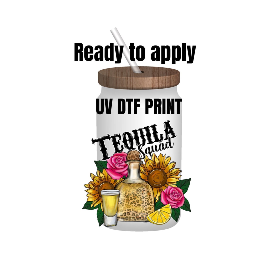 UV DTF Sticker Print. Tequila Squad Decal, Tumbler Decal, Permanent ...