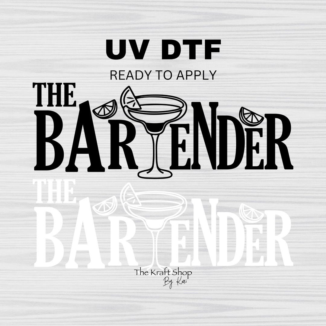UV DTF Sticker Print. the Bartender Decal, Tumbler Decal. UV Wrap for ...