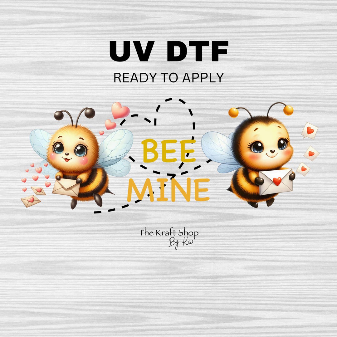 UV DTF Sticker Print. Bee Mine Cute Bees Wrap Decal, Tumbler Decal. UV ...