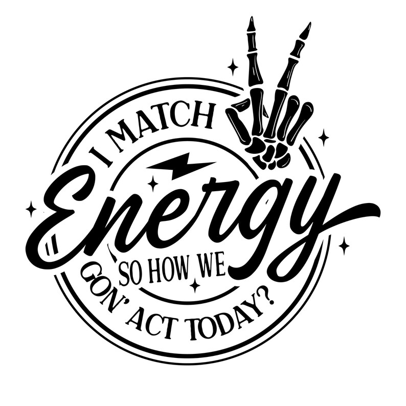 UV DTF Sticker Print. I Match Energy Decal, Tumbler Decal, Permanent ...