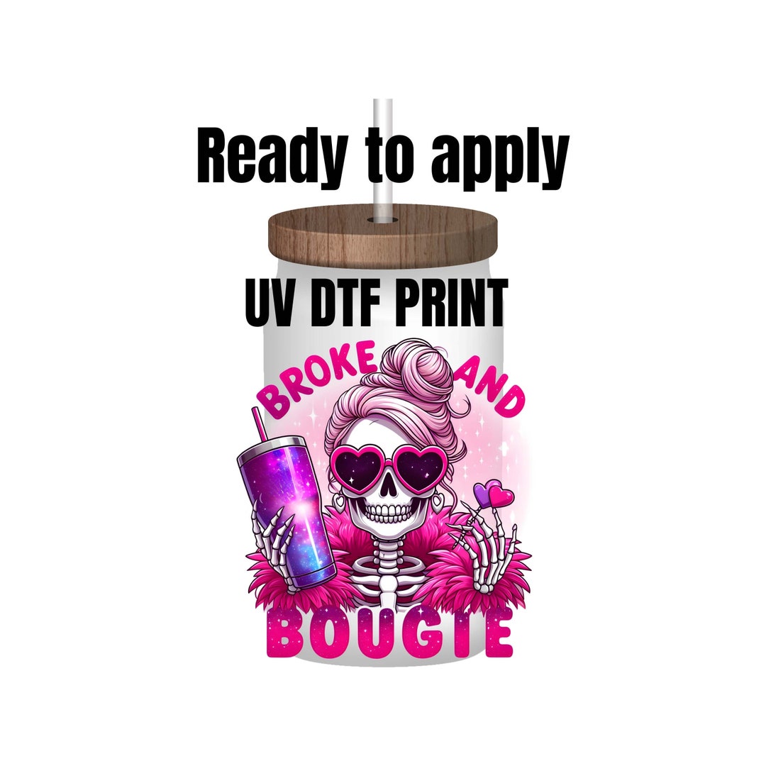 UV Dtf Sticker Print Broke and Bougie Skeleton Decal, Tumbler Decal ...