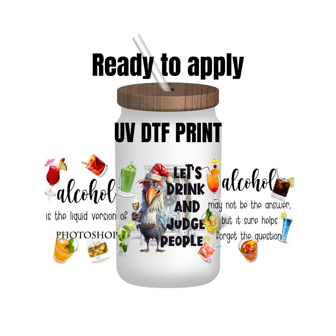 UV DTF Sticker Print. Alcohol Judgy Chicken Wrap Decal, Tumbler Decal ...