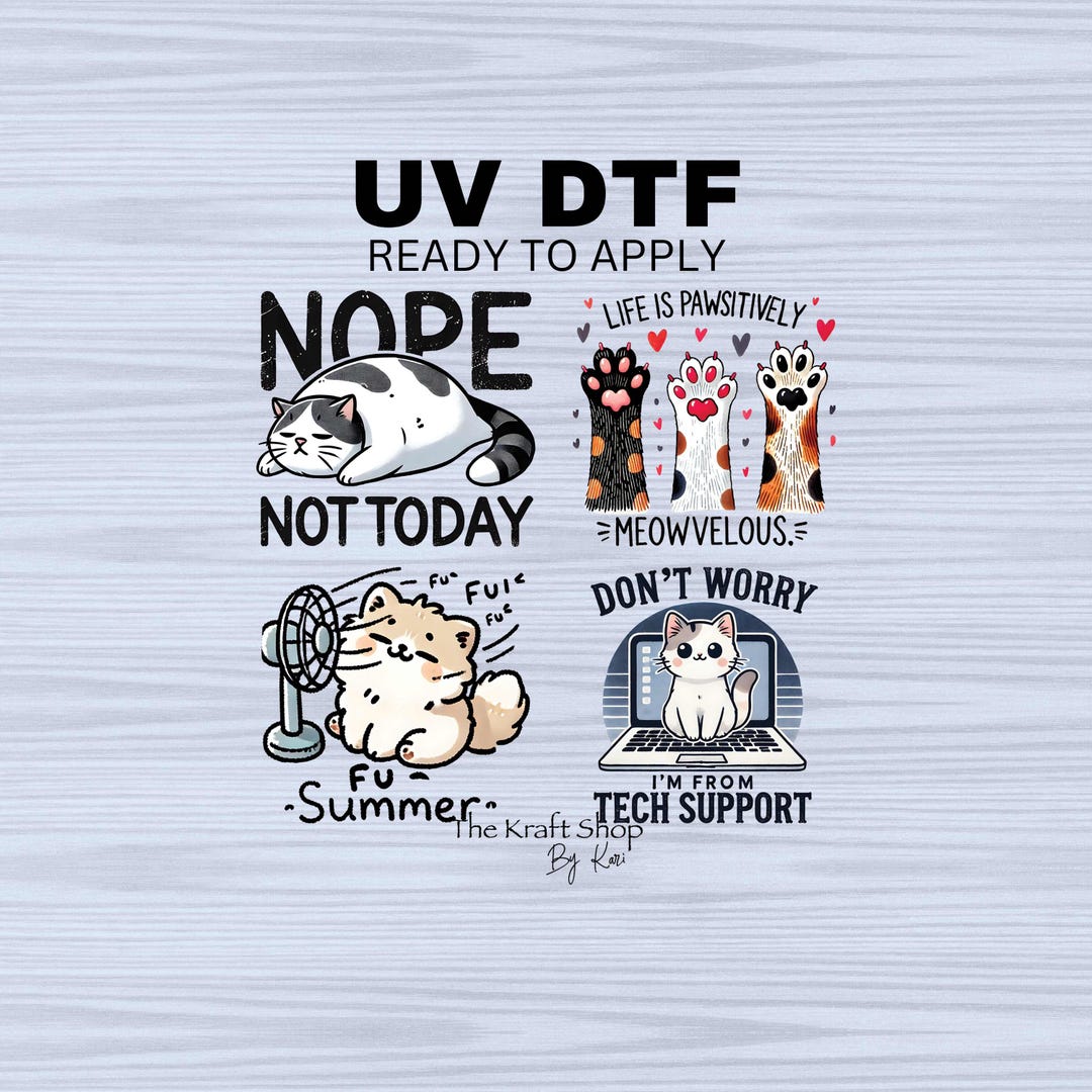 UV DTF Sticker Prints. Nope Not Today Sarcastic Cat Bundle of Decals ...