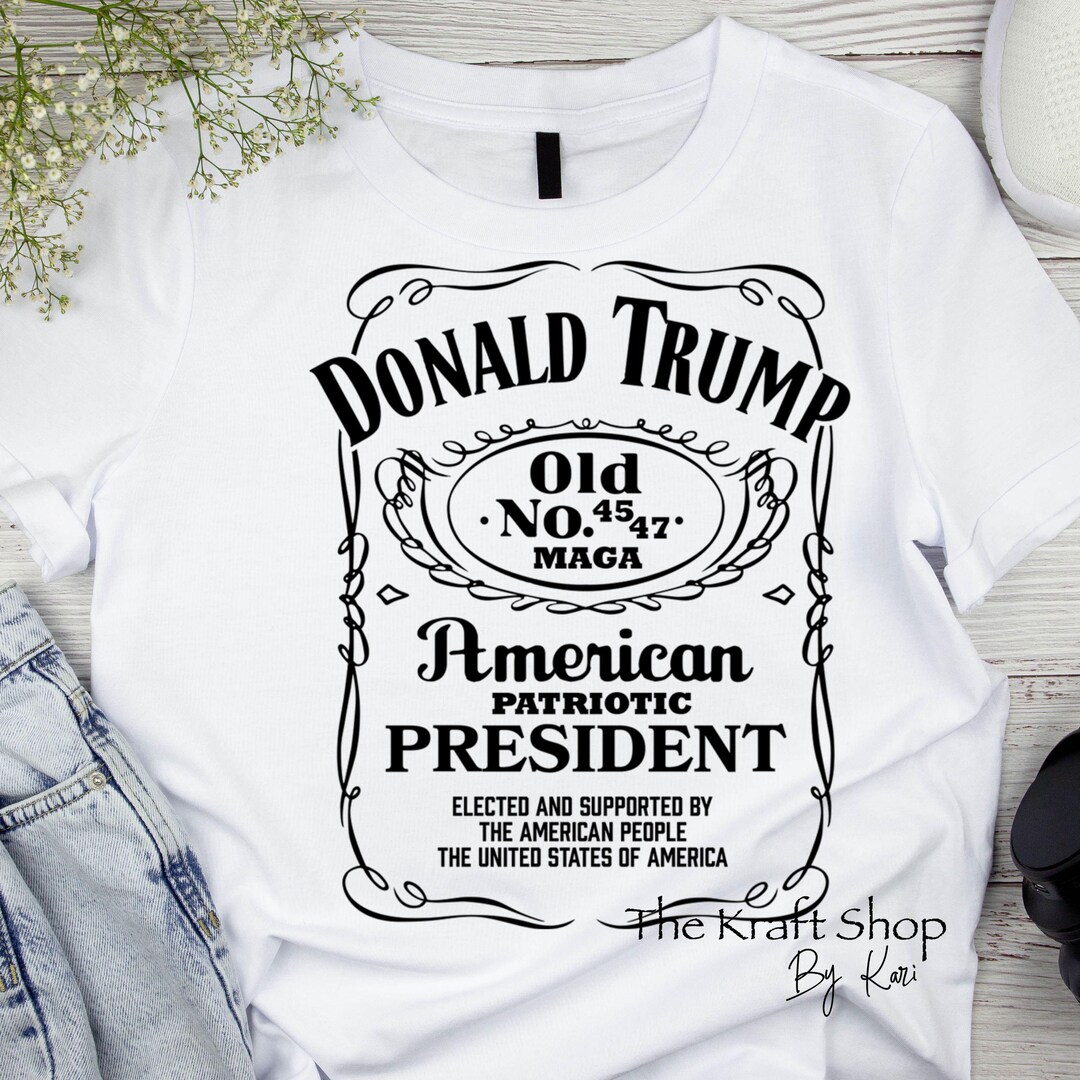 DTF Ready to Press Transfer. Whiskey Label Trump Old Number 45 47 ...