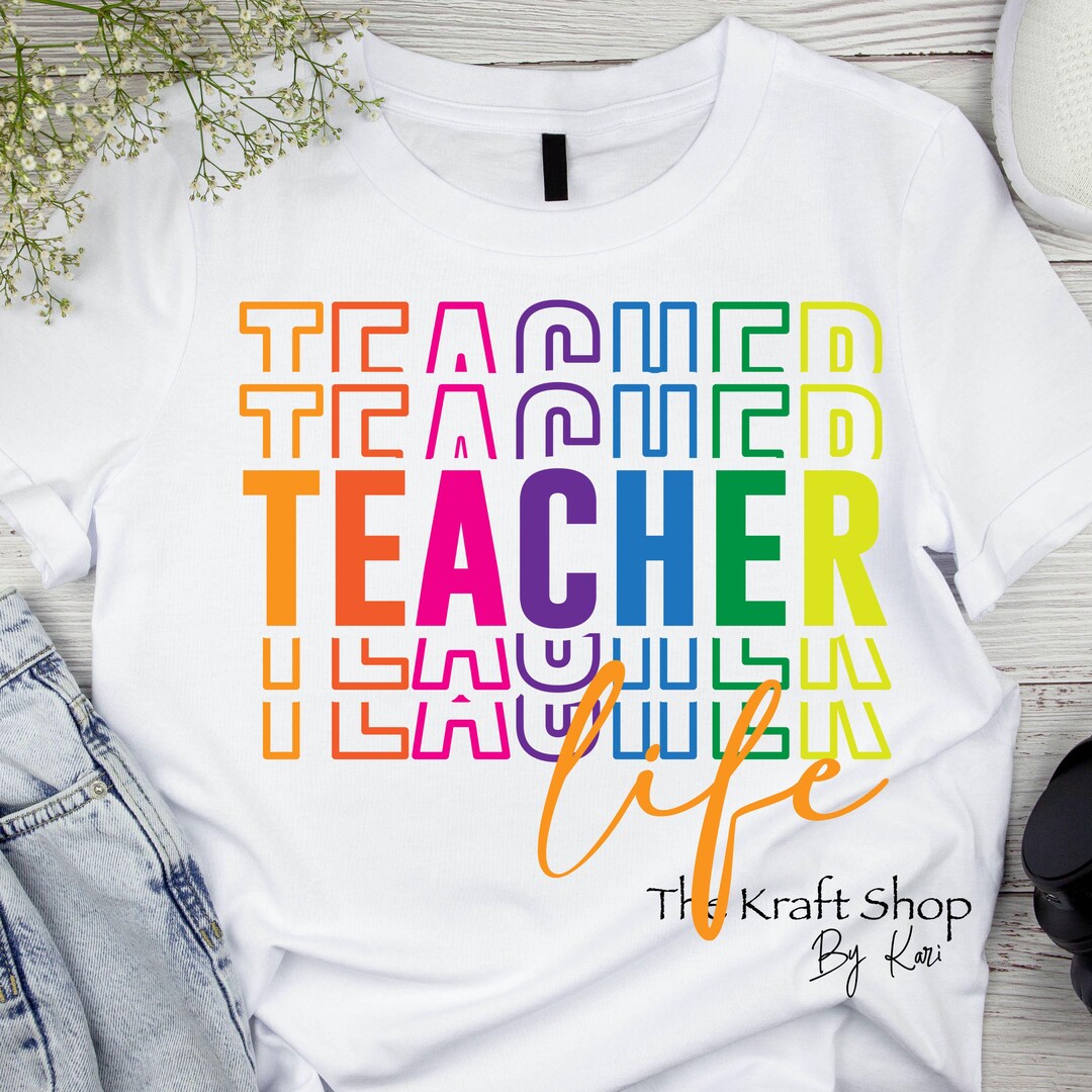 DTF Ready to Press Transfer Neon Teacher Life Stacked Letters Shirt ...