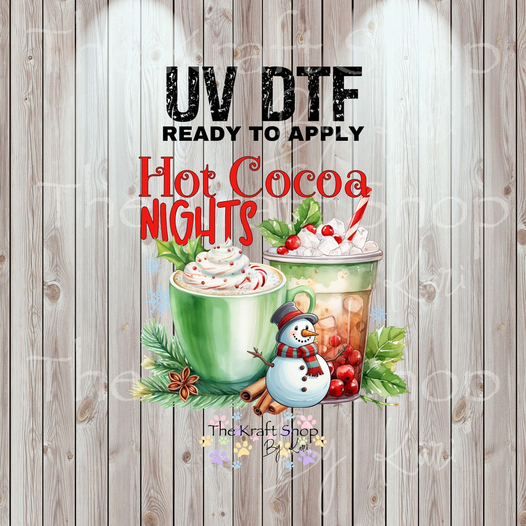 UV DTF Sticker Print Hot Cocoa Nights Christmas Decal, Tumbler Decal ...
