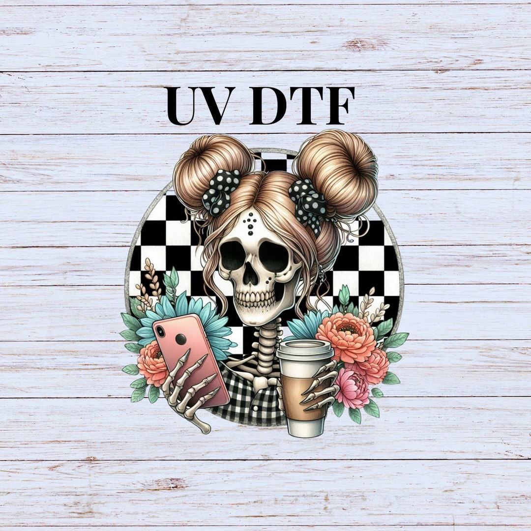 UV DTF Sticker Print Mom Bun Coffee Skeleton Black and White Checkered ...